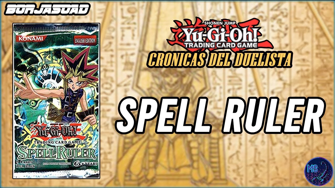 Spell Ruler - Yu-Gi-Oh! Crónicas del Duelista | ft ...
