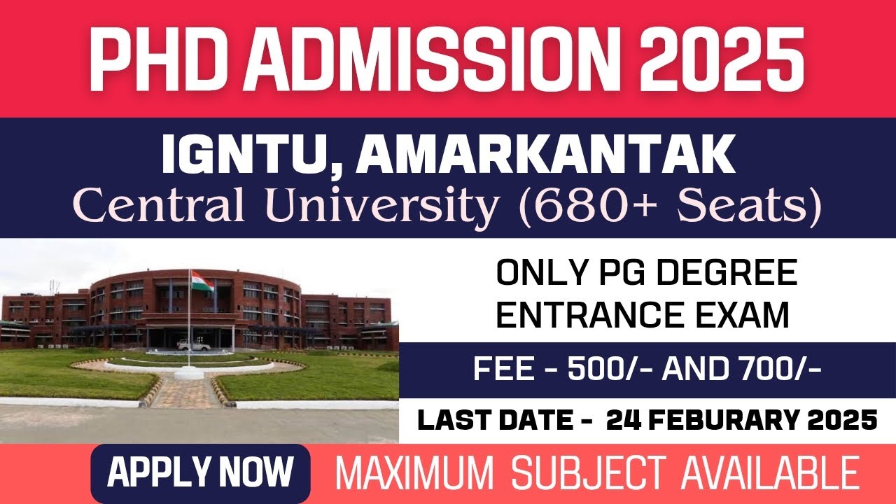 New PhD Admission 2025 | Indira Gandhi National Tribal University ...