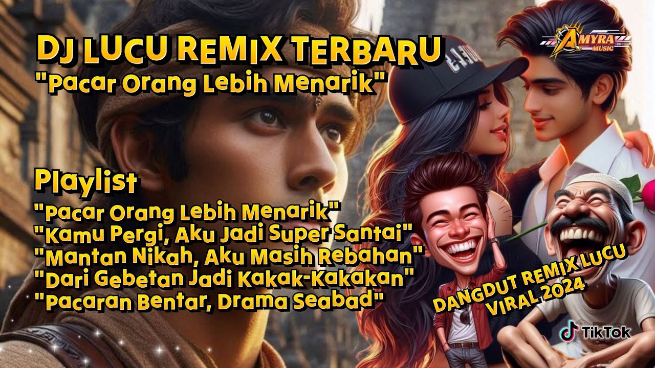 DJ LUCU REMIX TERBARU 💔 "Pacar Orang Lebih Menarik" 💔 DANGDUT REMIX ...