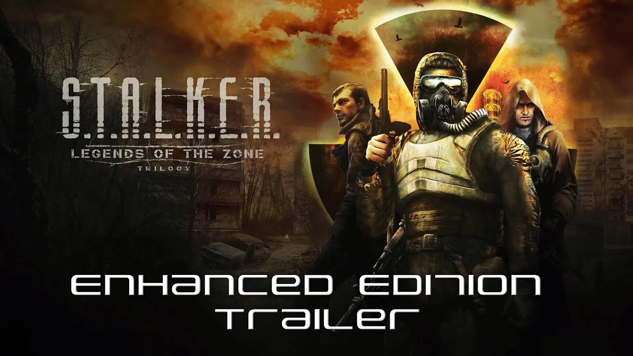 S.T.A.L.K.E.R.: Legends of the Zone — Enhanced Edition Trailer (4K ...