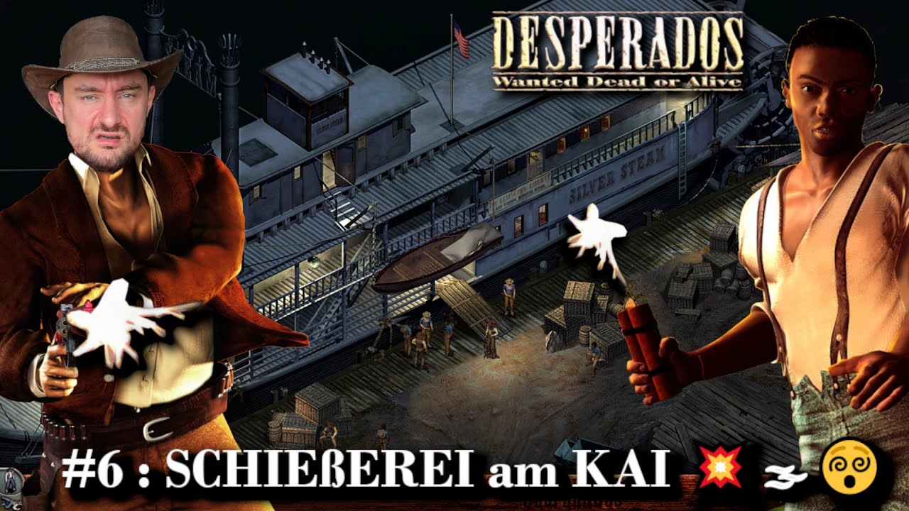 #6 : Die SCHIEßEREI am KAI 💥🌫😵 – Desperados - Wanted Dead or Alive ...
