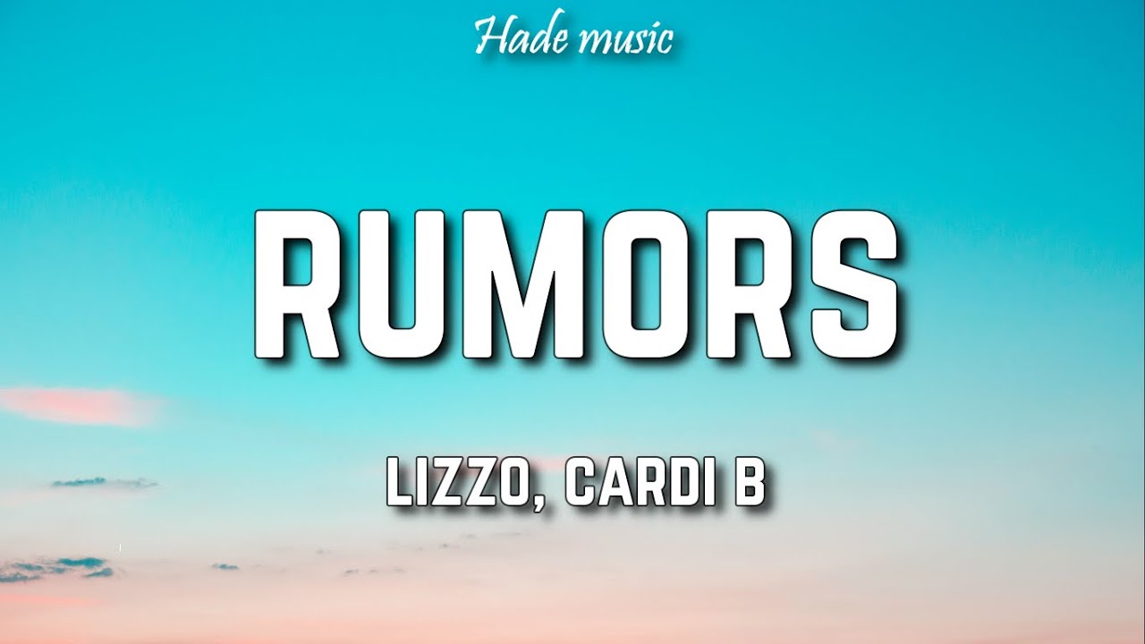 Lizzo - Rumors (Lyrics) ft. Cardi B - YouTube