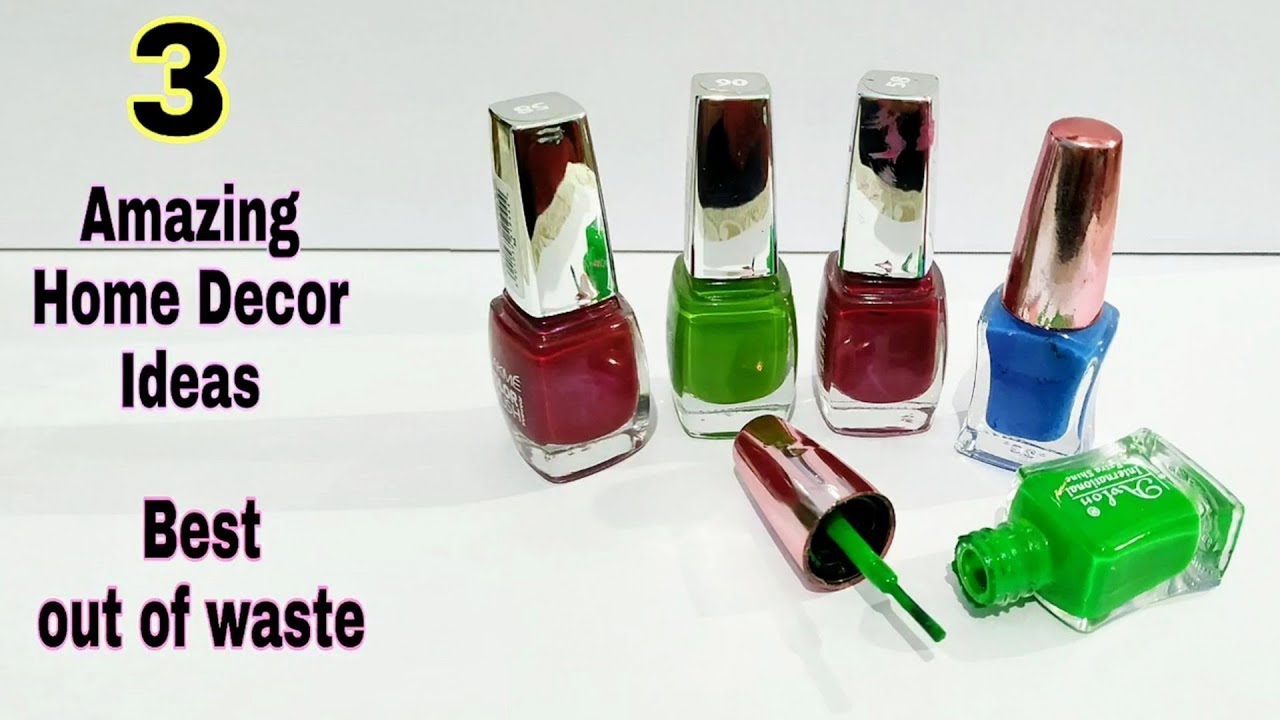 #3 Amazing Home Decor Ideas Out Of Waste Nail Polish and it's bottle ...