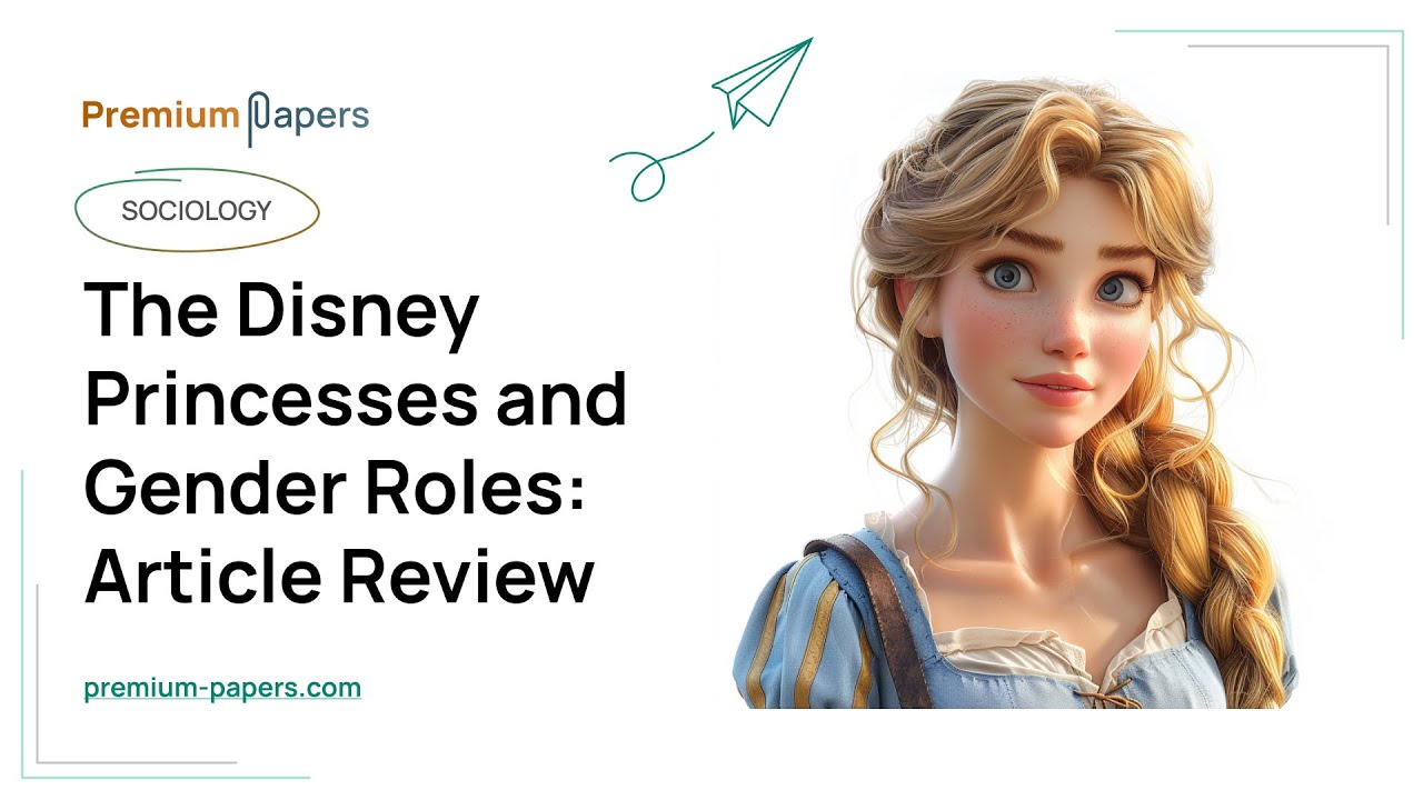 The Disney Princesses and Gender Roles: Article Review - Essay Example ...