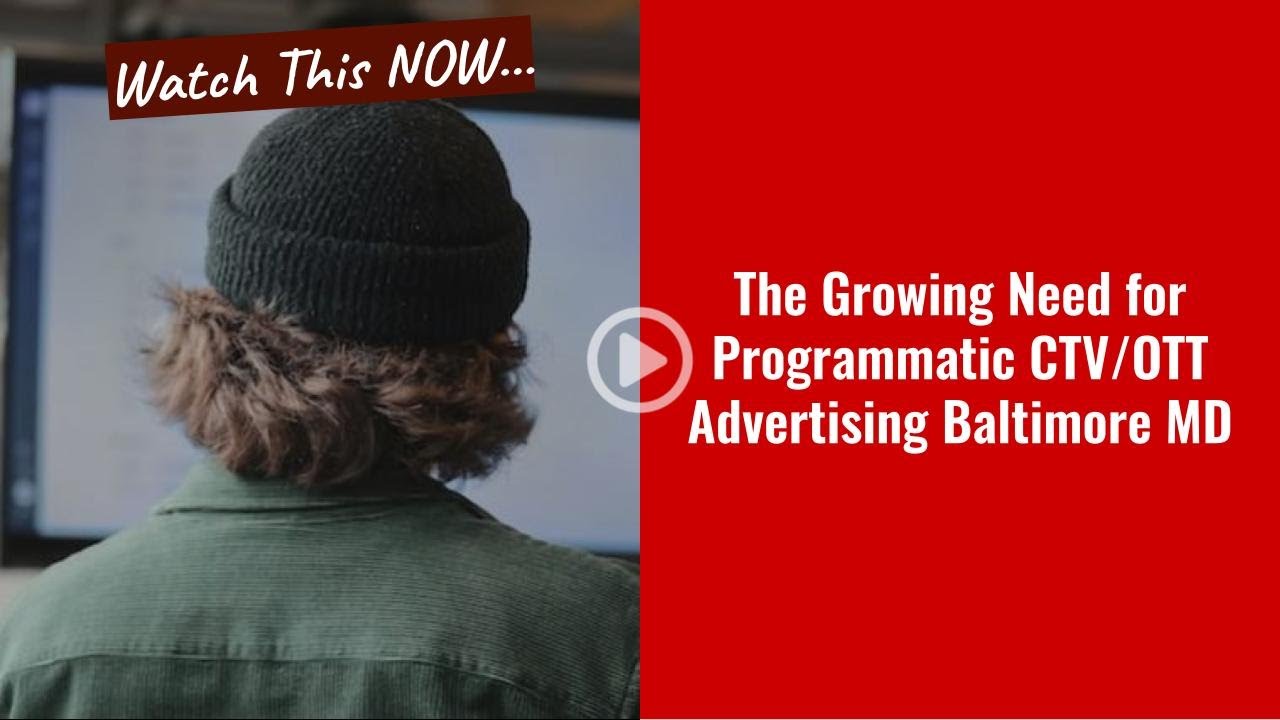 Programmatic CTV OTT Advertising Baltimore MD - YouTube