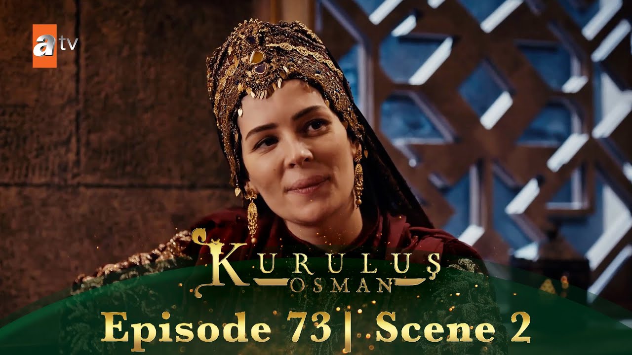 Kurulus Osman Urdu | Season 5 Episode 73 Scene 2 I Malhun Khatoon ki ...