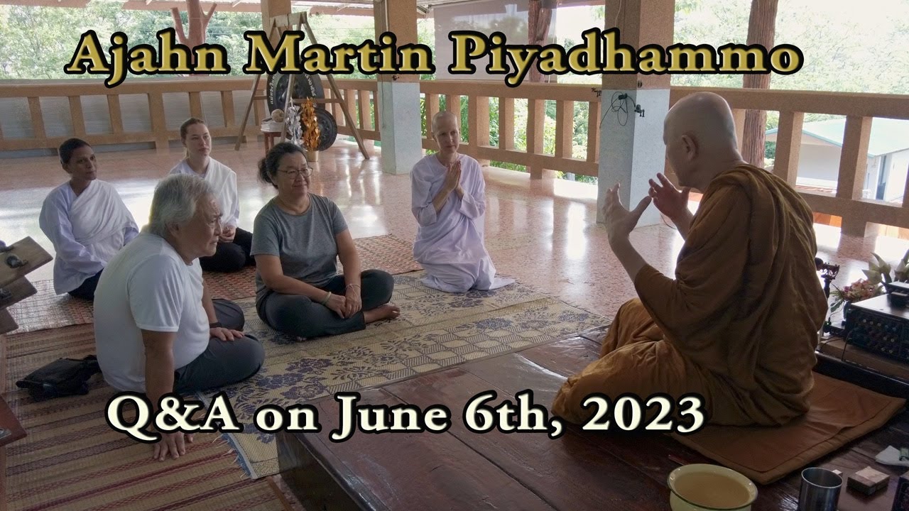 "Talk and Q&A About Conceit" with Ajahn Martin (06/06/23) - YouTube