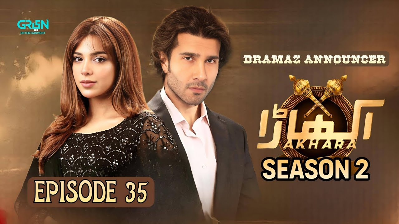 Akhara - Episode 35 - Season 2 - Feroze Khan - Sonya Hussyn - News ...