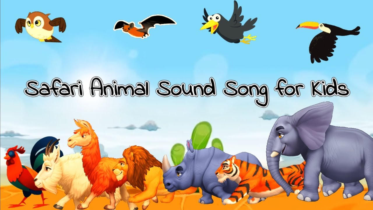 Desert Safari Animal Sound Song for Kids and Toddlers Run and Roar with ...