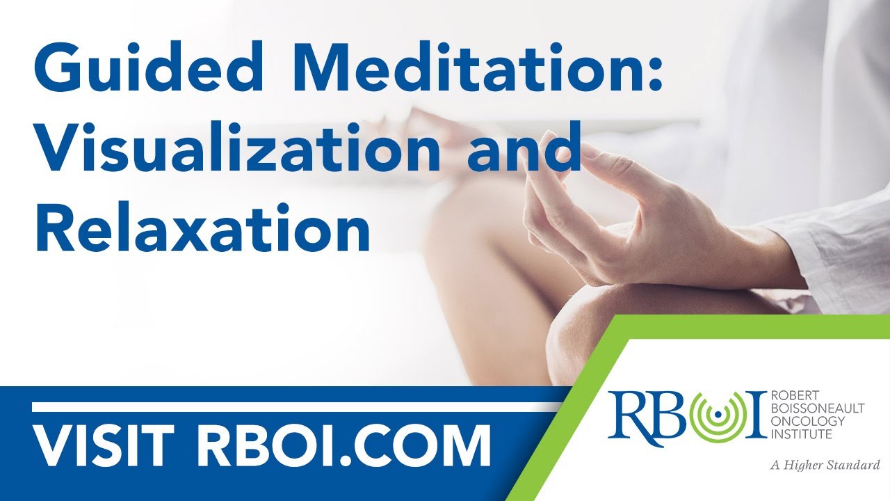 Guided Meditation: Visualization and Relaxation - YouTube