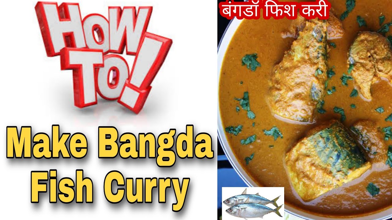 How to make Bangda Fish Curry. - YouTube