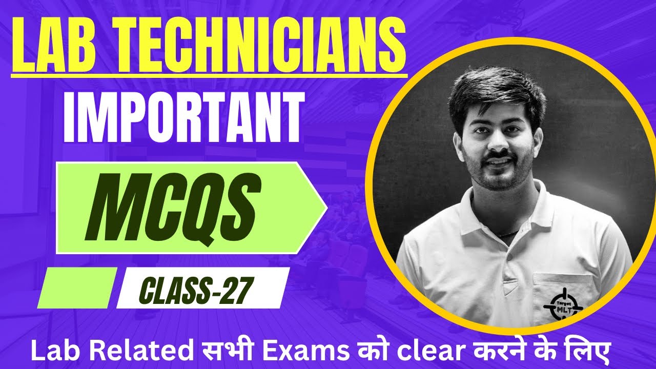 LAB TECHNICIAN MCQs Day-7 #dsssb #ossc #icmr #aiims #labtechnician # ...