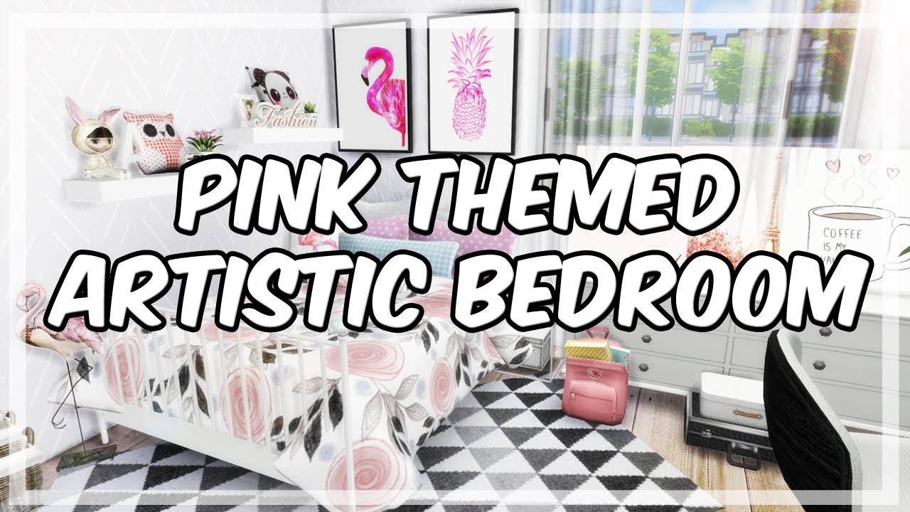 The Sims 4: Room Build || Pink Themed Artistic Bedroom - YouTube