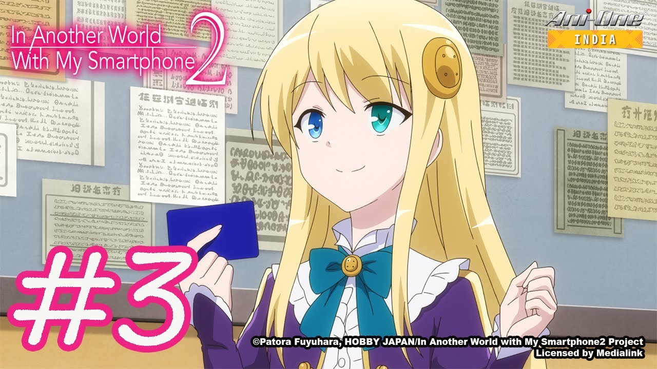In Another World With My Smartphone Season 2 | Episode 3 (EN Sub / JP ...