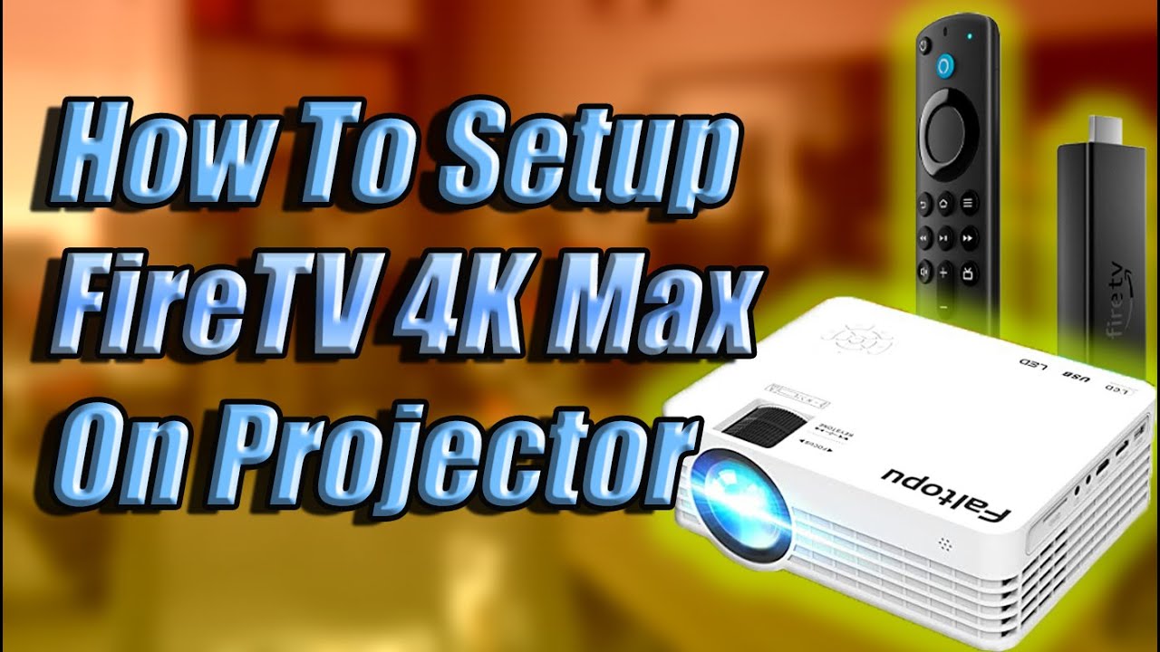 How to setup Amazon 4K Firestick Max on a Projector - YouTube