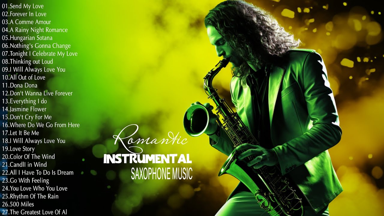 Top 500 Romantic Saxophone Love Song Instrumental - The Best Of ...