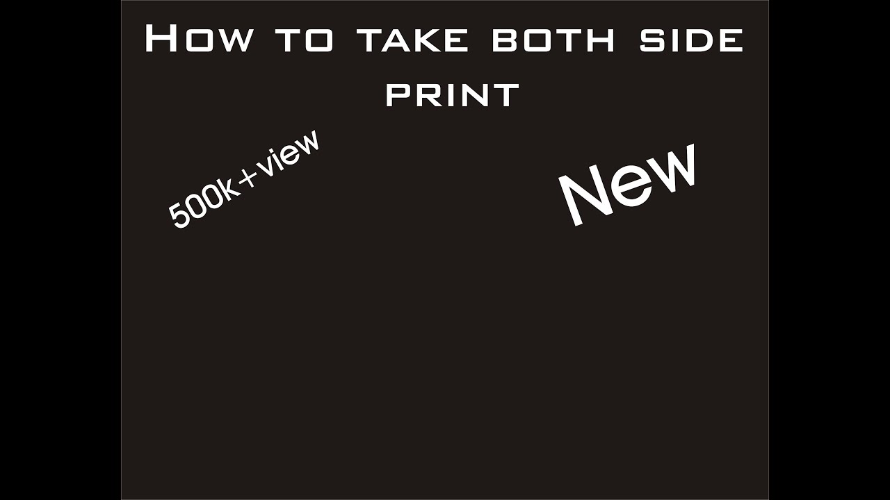 how to take both side print 100% real. - YouTube