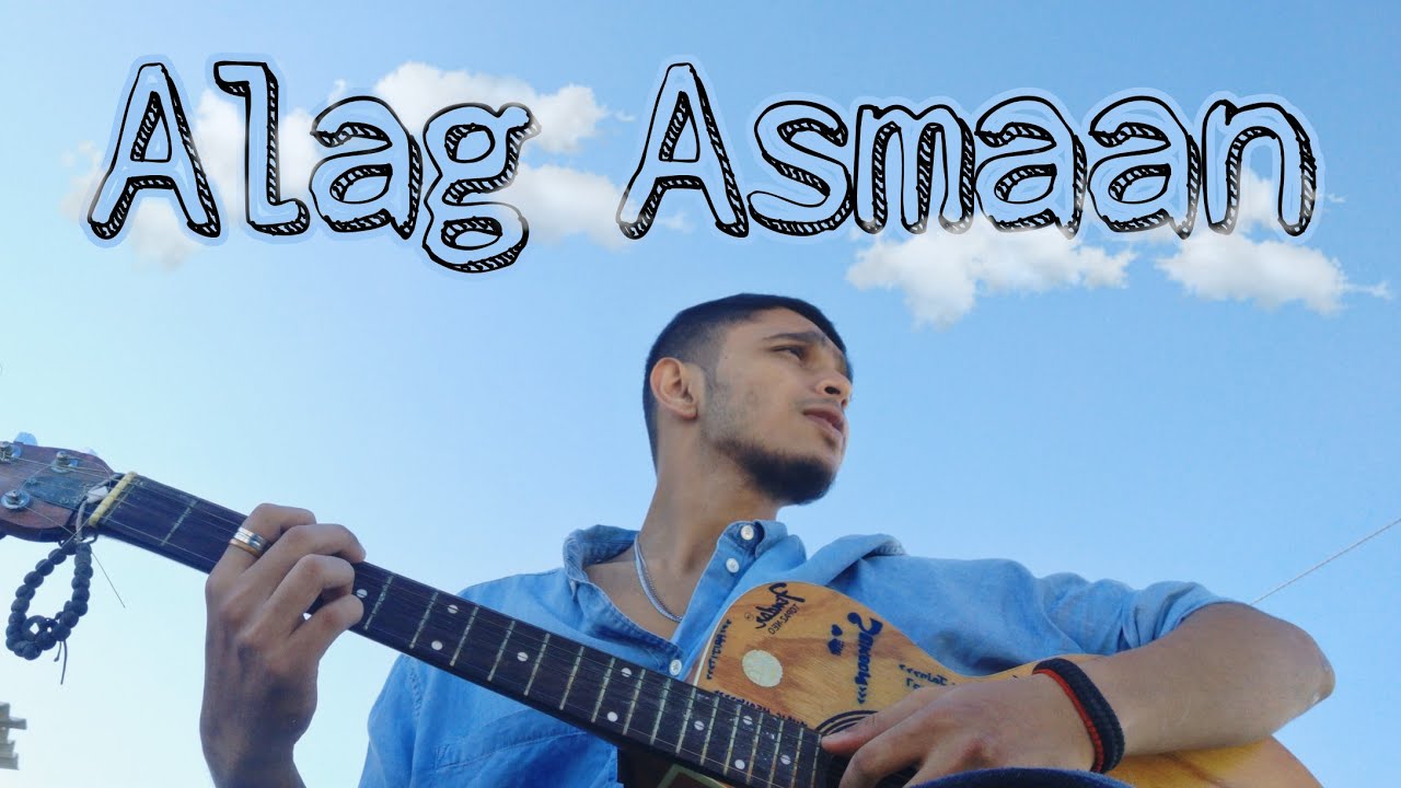 Alag Asmaan (under the sky)☁️ | Anuv Jain | Soumyadeep | Alag Asmaan ...
