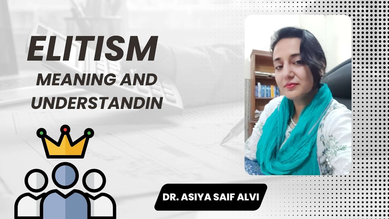 Elitism: Meaning and Understanding - YouTube