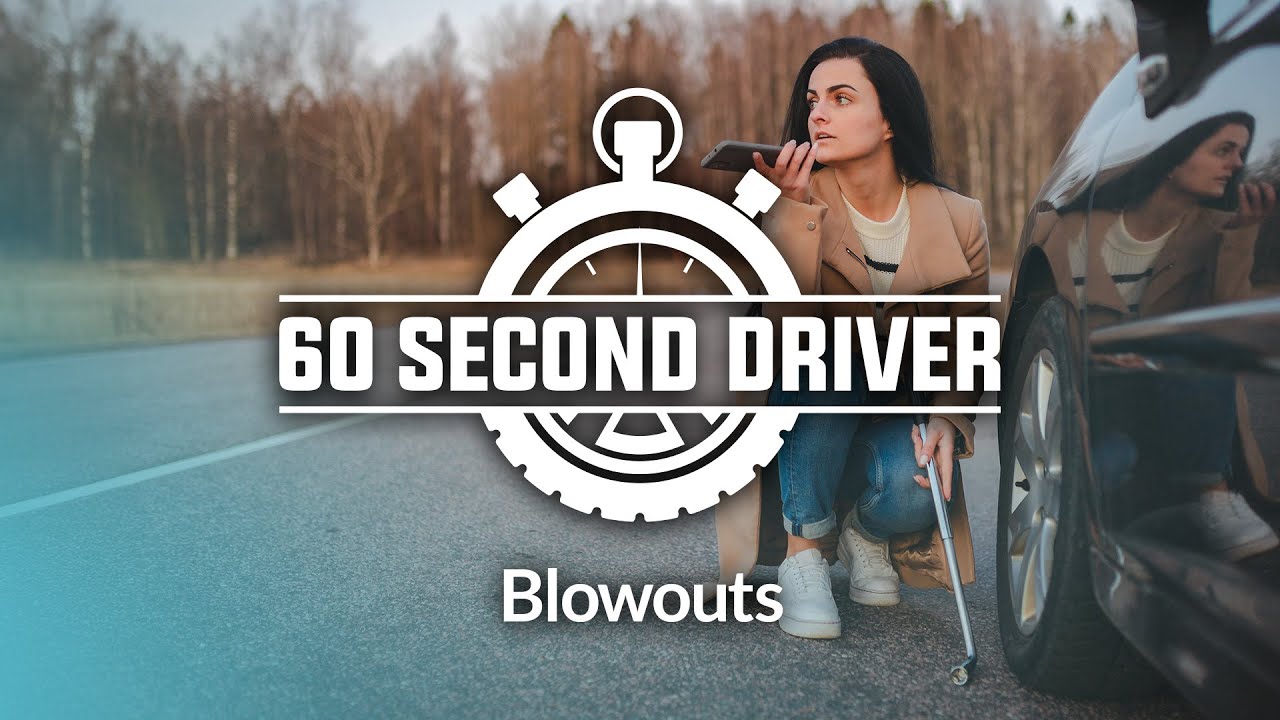 60-Second Driver - Blowouts - YouTube