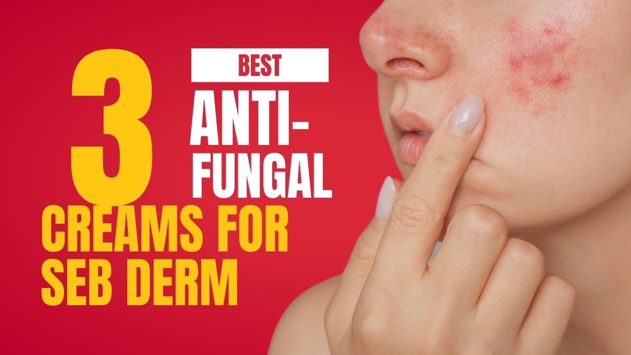The 3 Best Anti-fungal Creams For Seb Derm - YouTube