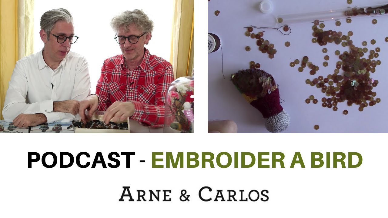 The ARNE & CARLOS radio podcast: embroidering a knitted bird. Rerun ...