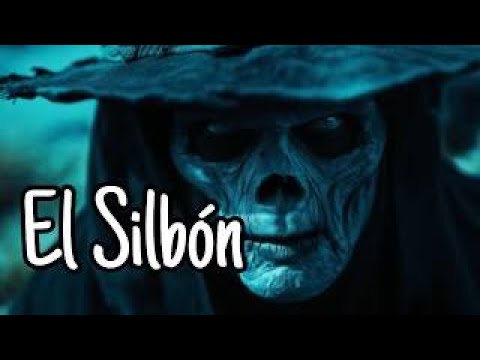 []EL SILBÓN | La LEYENDA PARANORMAL que Helará tu SANGRE. #elsilbon # ...