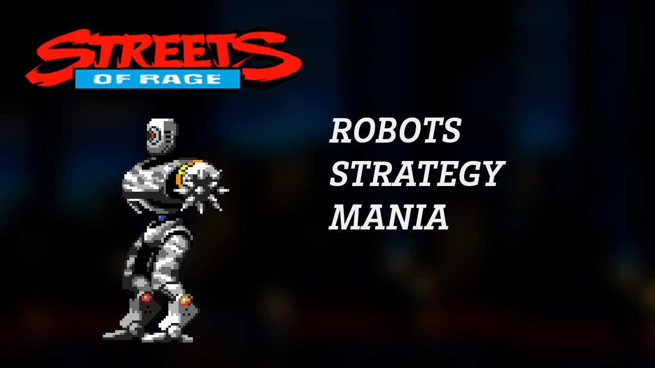 Robots Strategy (Streets of Rage 2) - YouTube