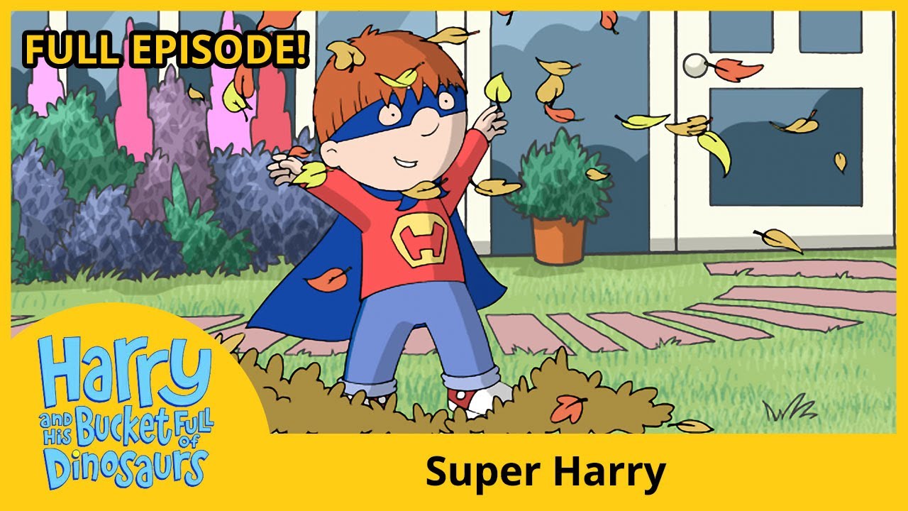 Harry and His Bucket Full of Dinosaurs 🦸💥 Super Harry (HD Full Episode ...