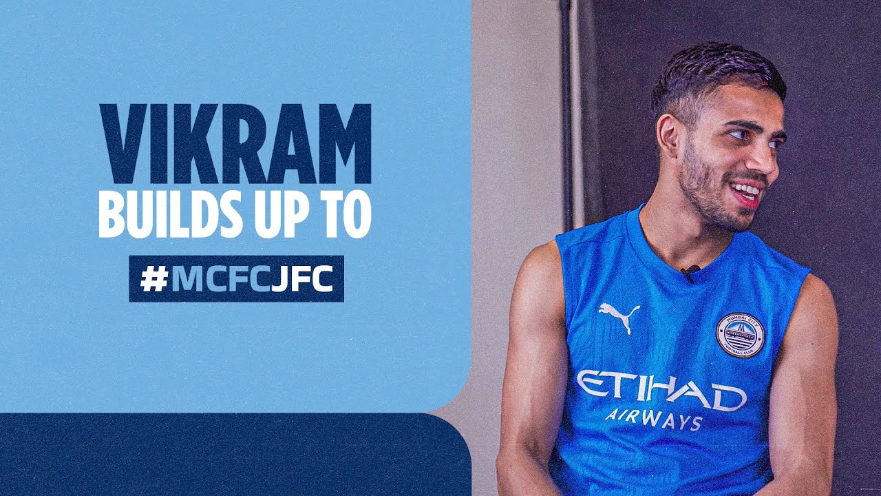 Vikram opens up ahead of #MCFCJFC | #MumbaiCity - YouTube