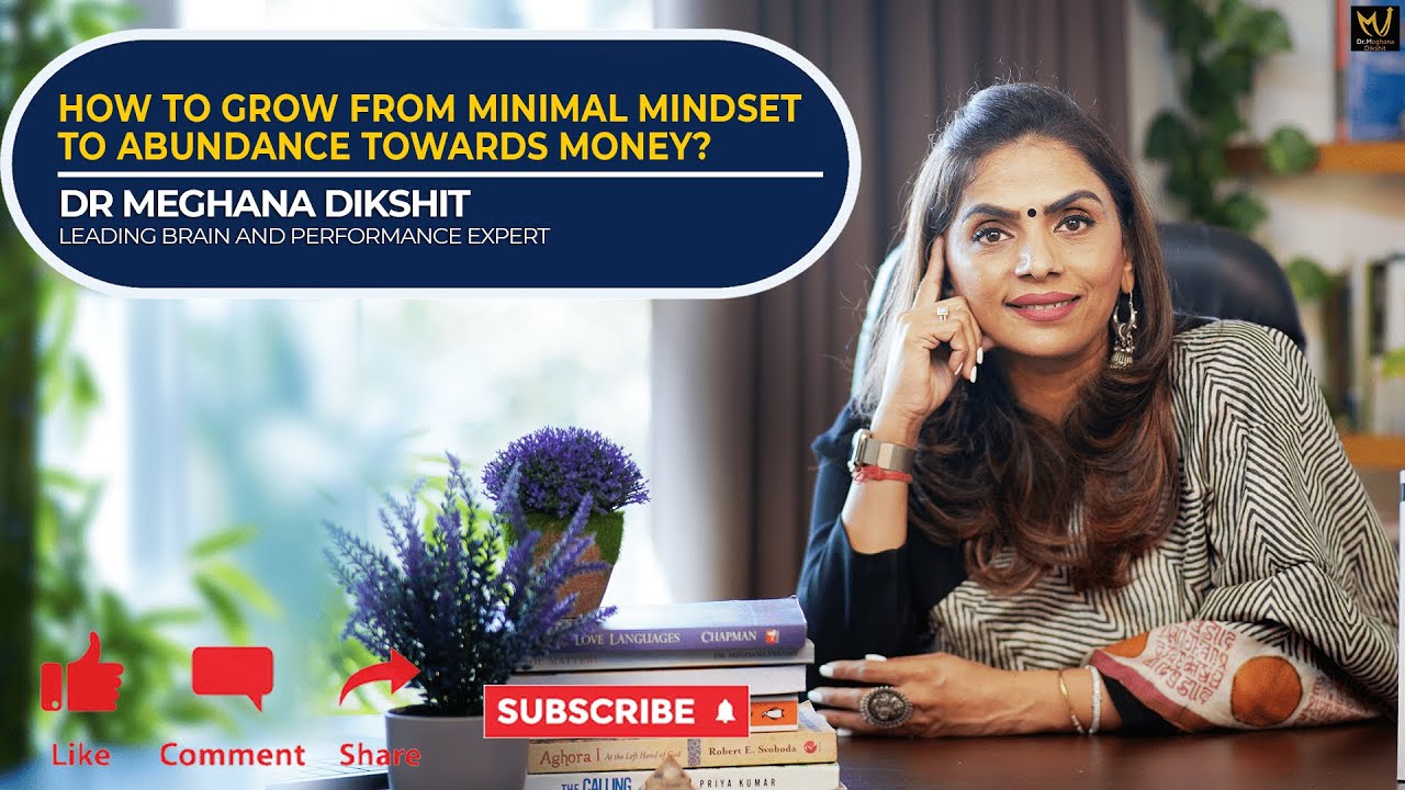 How to develop an abundance mindset? - Dr. Meghana Dikshit - YouTube