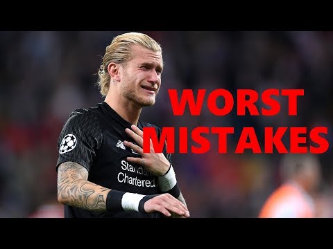 Loris Karius Worst Mistakes!!!
