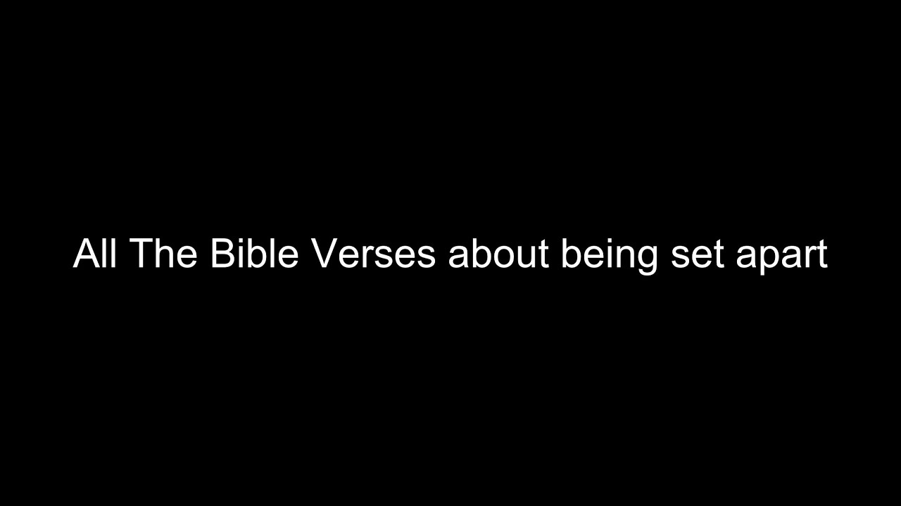 What does the Bible Say About being set apart - All the Bible Verses ...