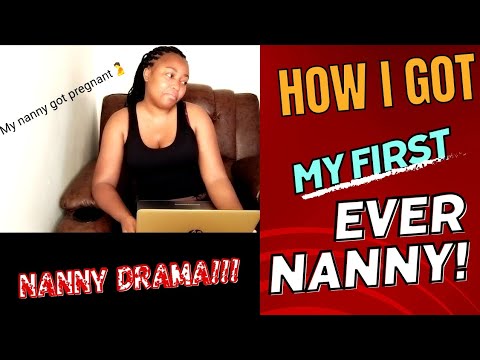 NANNY DRAMA//HOW I GOT MY 1ST HOUSEGIRL//MY HOUSEHELP GOT PREGNANT//HOW ...