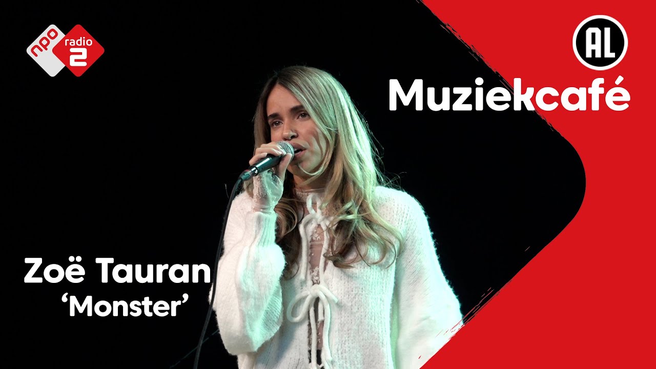Zoë Tauran - Monster | NPO Radio 2 - YouTube