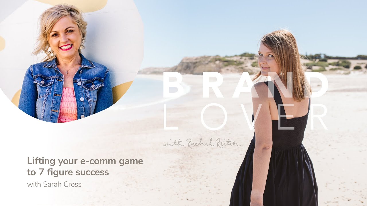 Ep 90. Lifting your e-comm game to 7 figure success – with Sarah Cross ...