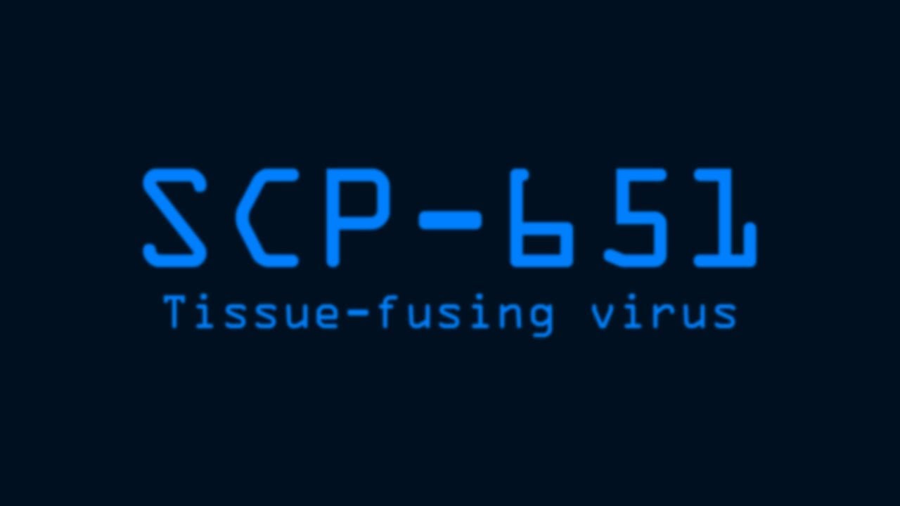 SCP-651 - Tissue-fusing virus - YouTube