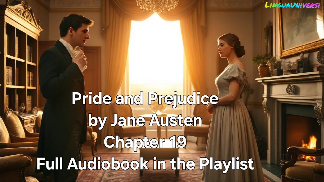 Pride and Prejudice by Jane Austen | Chapter 19 | Full Audiobook in the ...