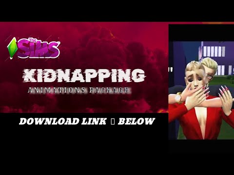 THE SIMS 4 "KIDNAP" ANIMATIONS MOD PACK - YouTube