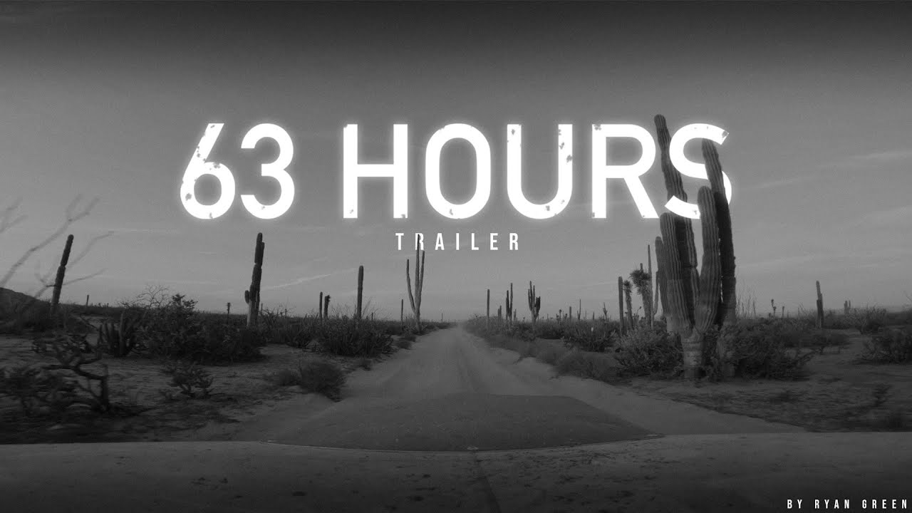 63 HOURS - TRAILER [COMING SOON] - YouTube