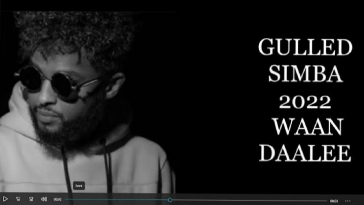 GULLET SIMBA||WAAN DAALEEY QORAAL AH|| OFFICIAL VIDEO - YouTube