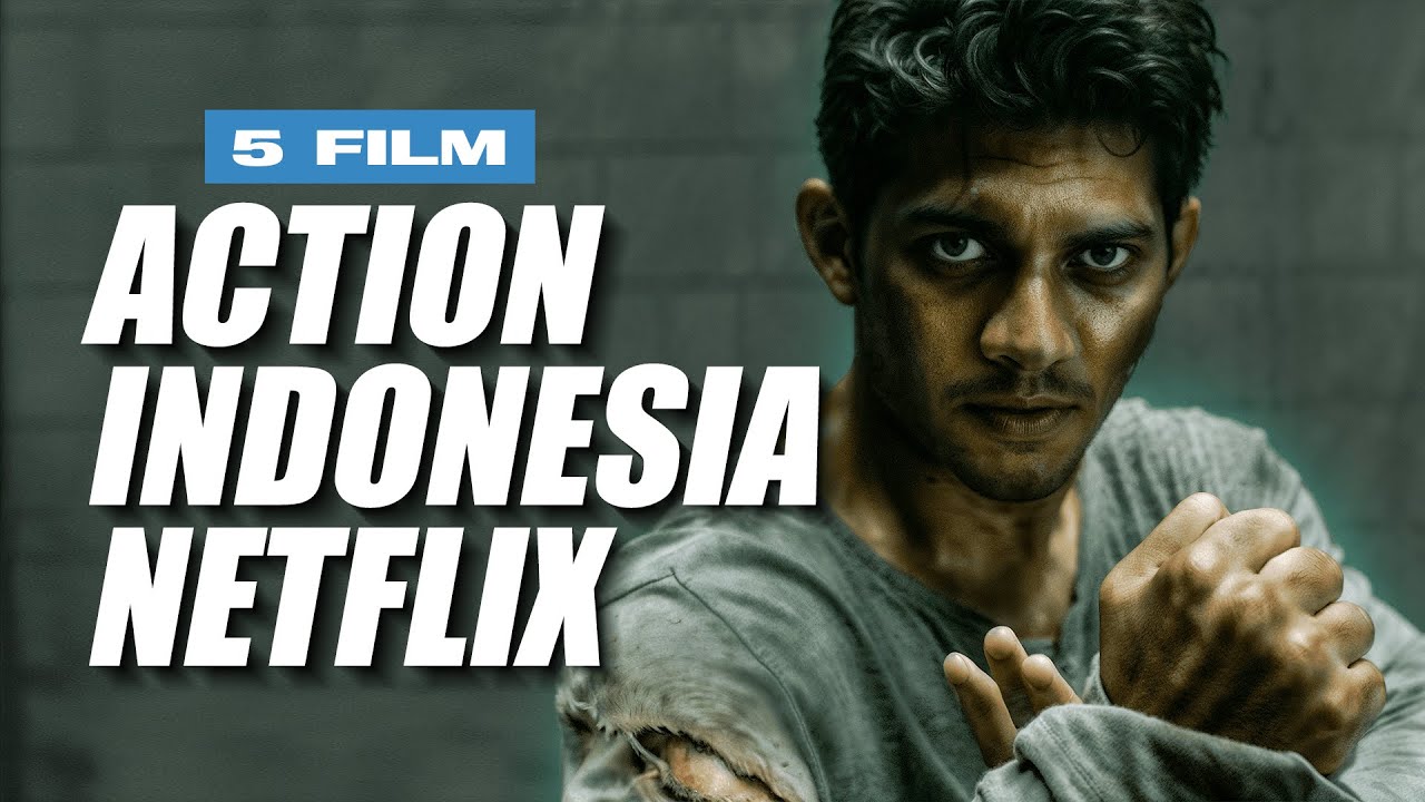 5 Film Action Indonesia Available on Netflix - YouTube