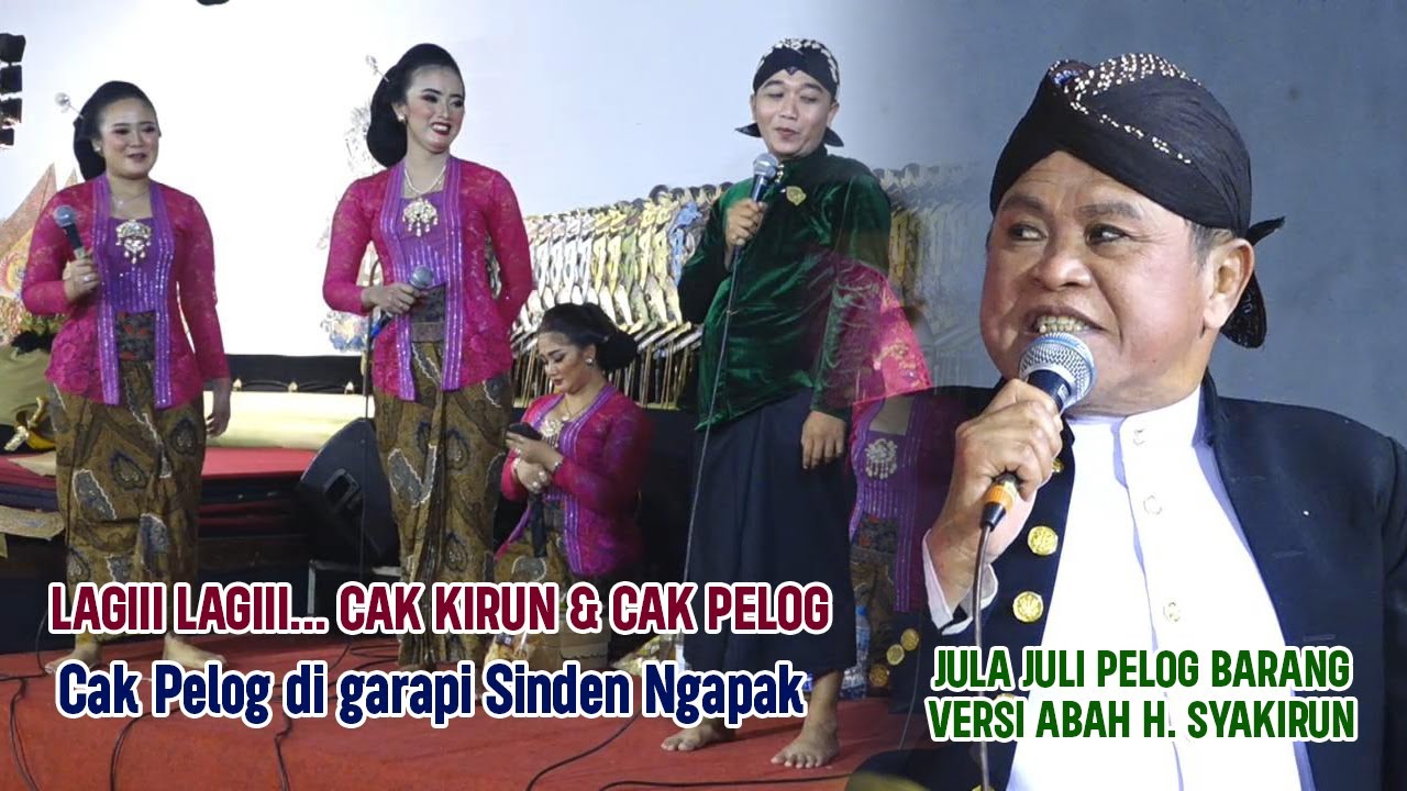SPESIAL JULA JULI PELOG BARANG VERSI CAK KIRUN ~ NGAKAK.... CAK PELOG ...