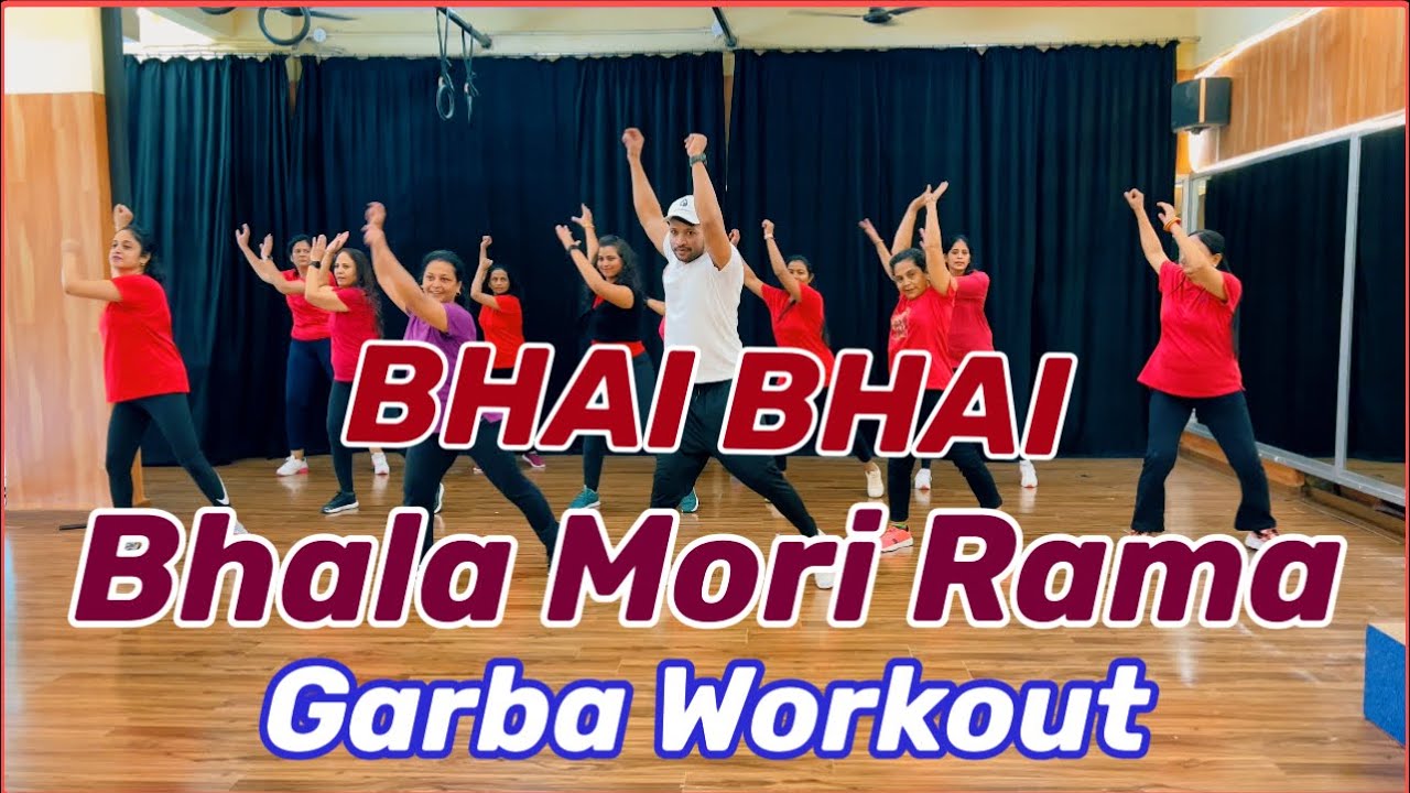 Bhala Mori Rama - garba workout By Suresh fitness NAVI Mumbai - YouTube