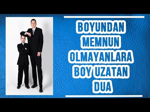 Boyundan Memnun Olmayanlara Boy Uzatan Dua