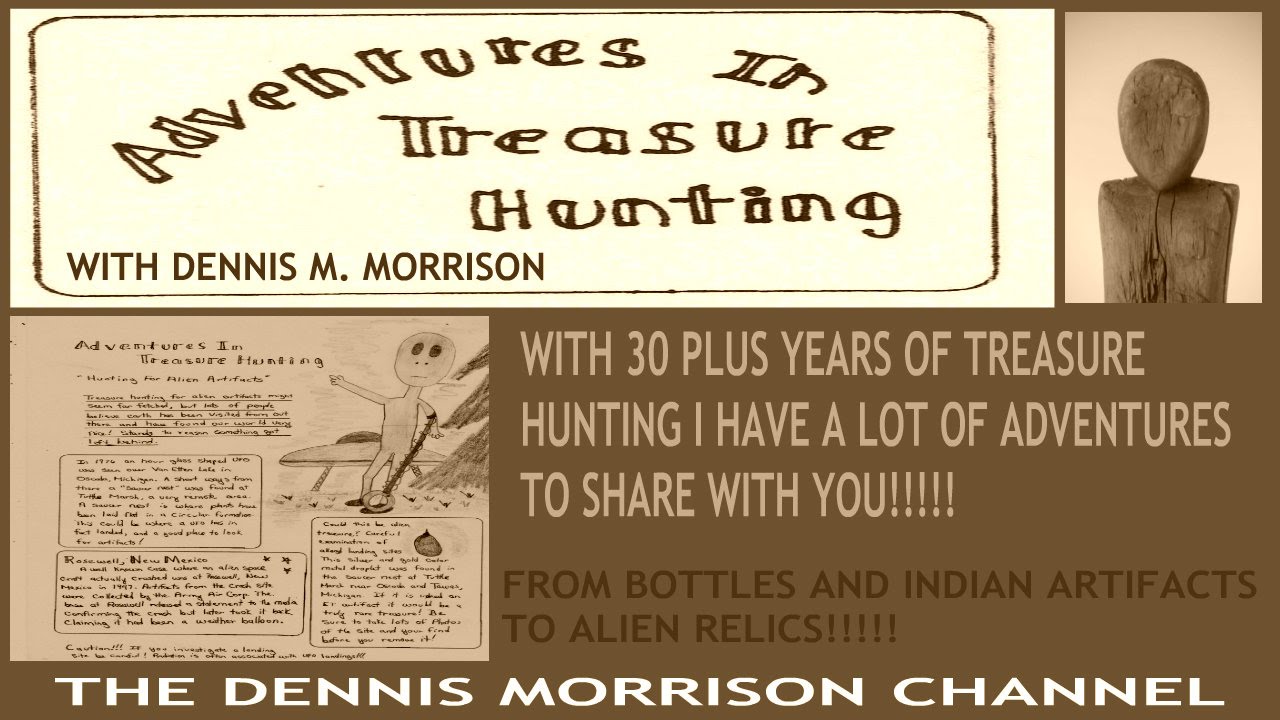 ADVENTURES IN TREASURE HUNTING WITH DENNIS M. MORRISON - YouTube