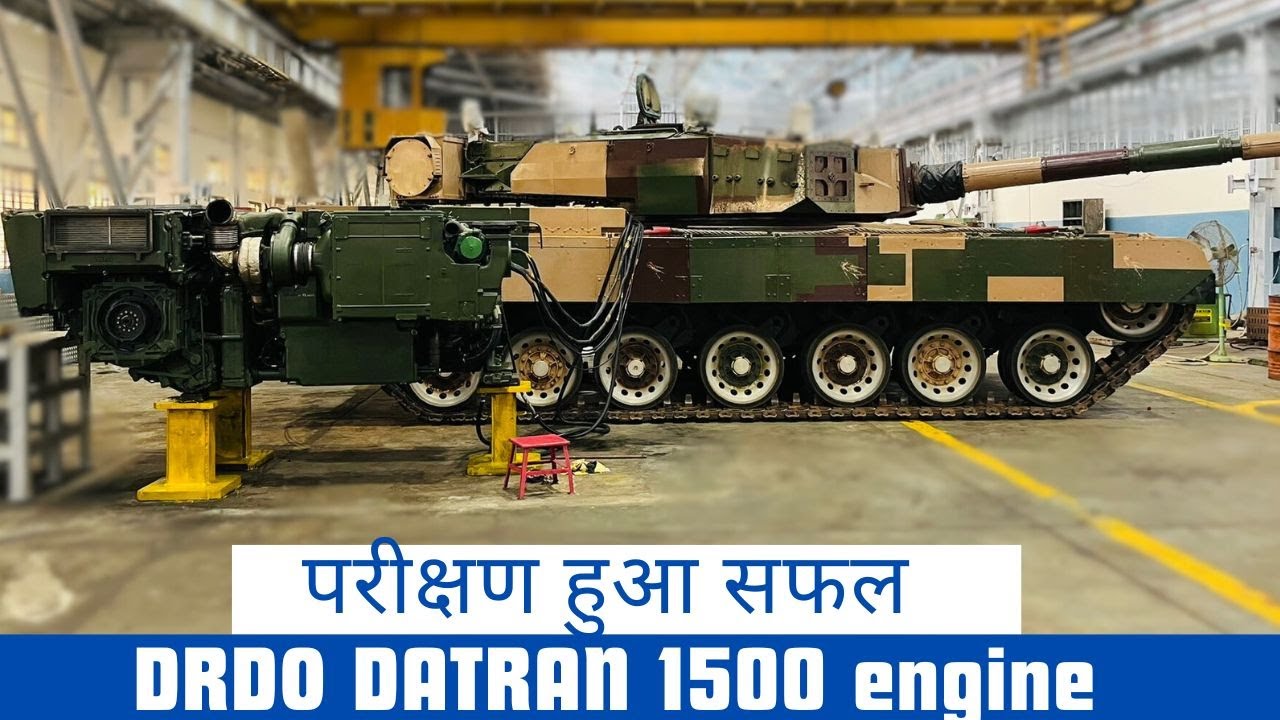DRDO 1500 HP DATRAN engine in ARJUN MK-1A | 11 shakti -EW system ...