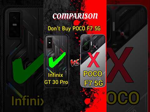 Infinix GT 30 Pro Vs Poco F7 | Poco F7 Vs Infinix GT 30 Pro #shotrs