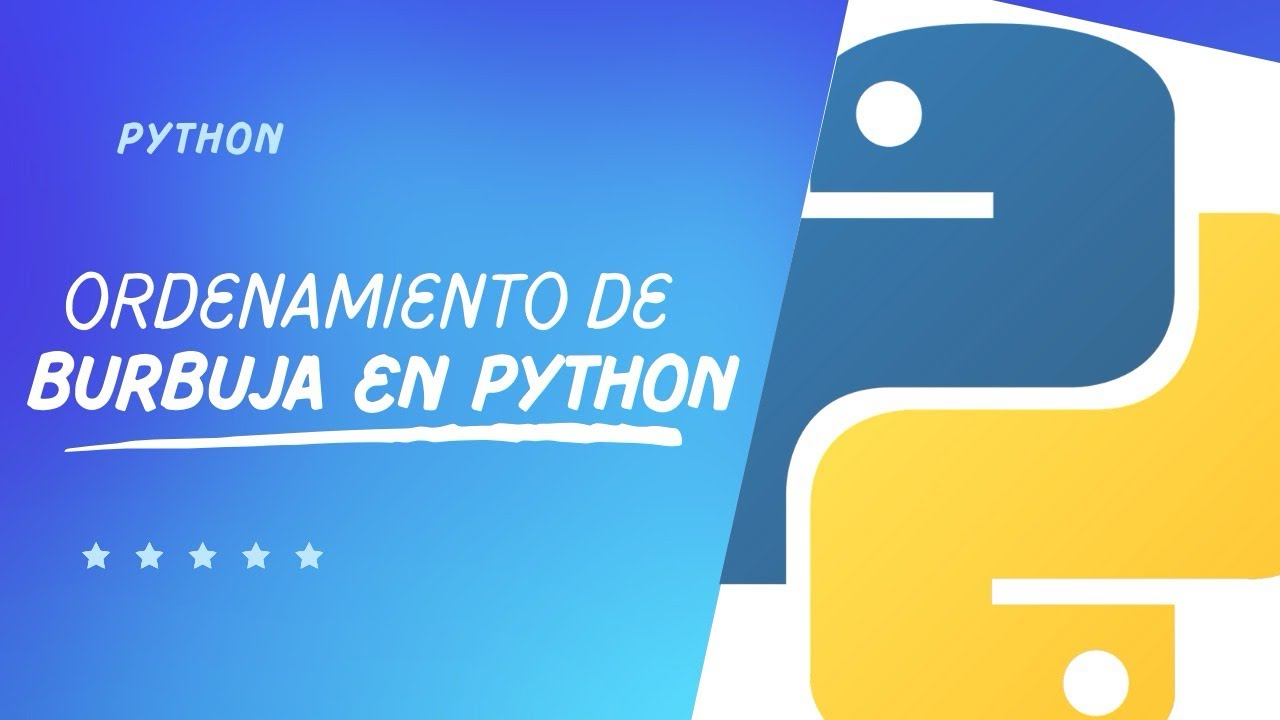 Ordenamiento de burbuja en Python - YouTube