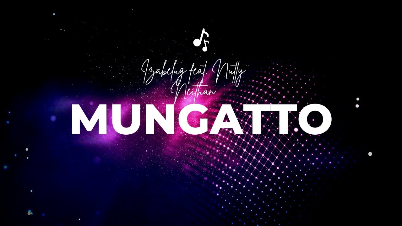 MUNGATTO Feat. Nutty Neithan (Lyrics Video) - YouTube